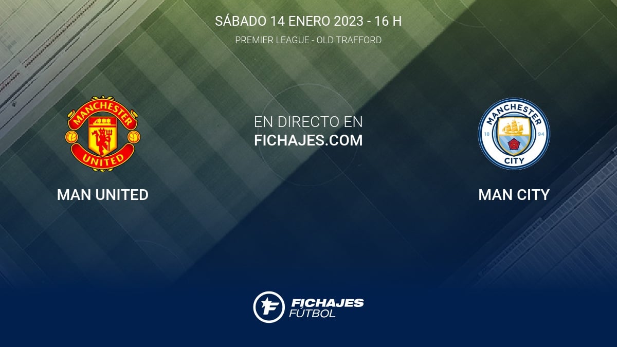 Man United vs Man City | Partido en Directo - 20ª jornada de Premier ...